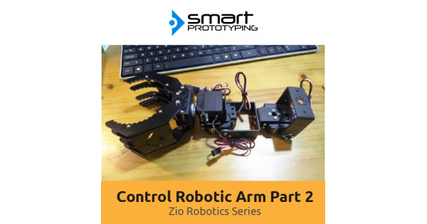 Control a Robotic Arm with Zio - Part 2